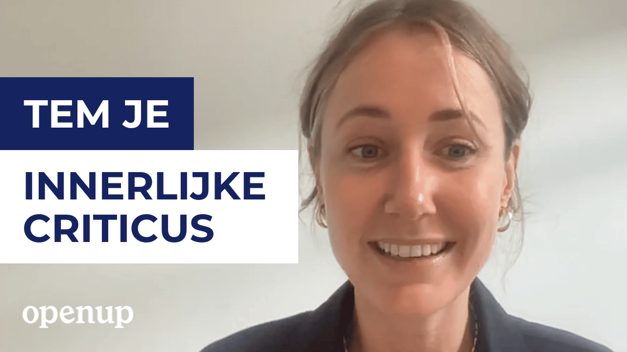 Tem je innerlijke criticus is bij OpenUp